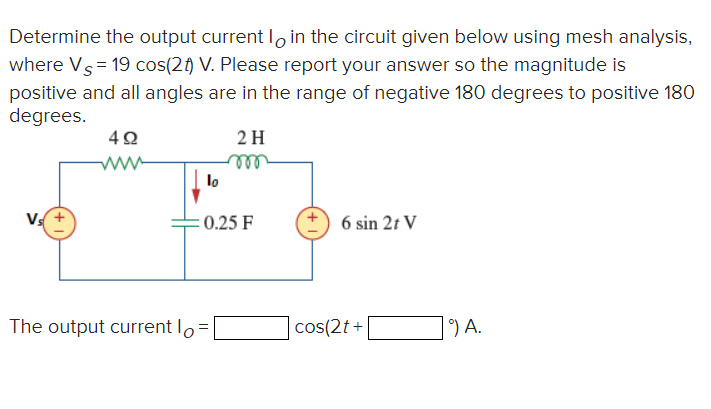 Solved Determine the output current loin the circuit given | Chegg.com