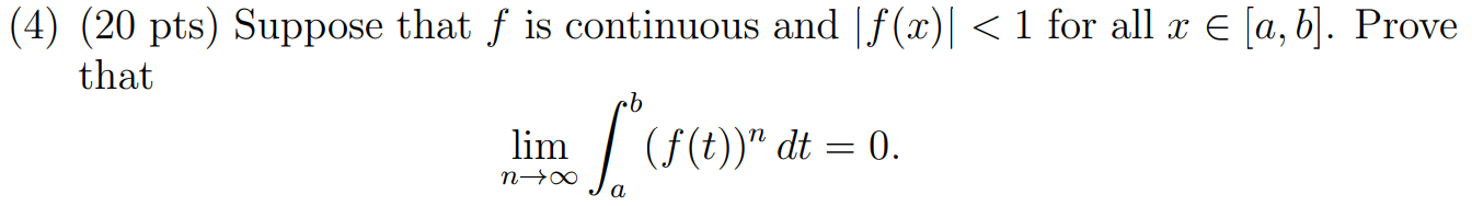 Solved (4) (20 pts) Suppose that f is continuous and | Chegg.com
