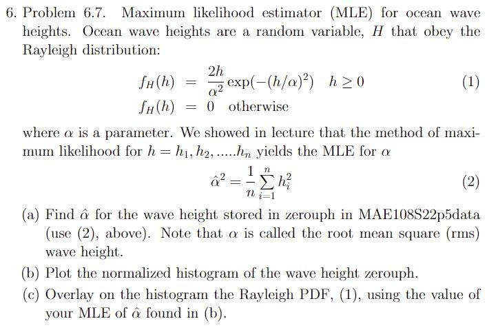 Solved 6. Problem 6.7. Maximum likelihood estimator (MLE) | Chegg.com