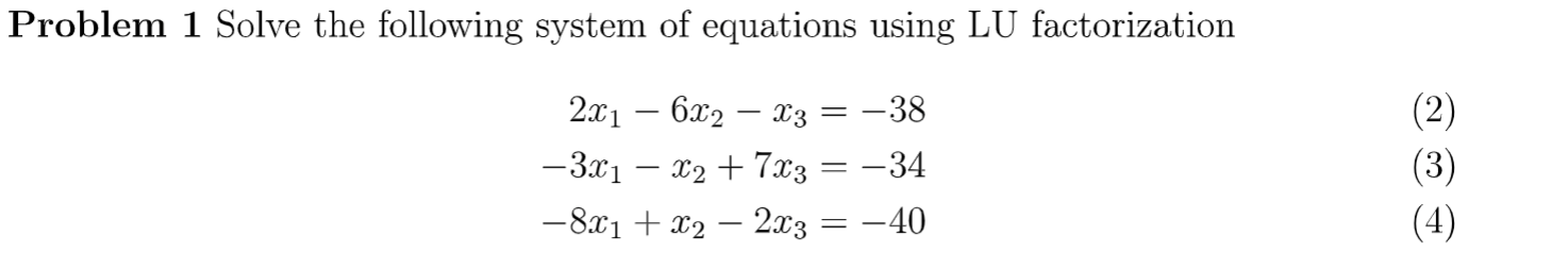 Solved Problem 1 Solve The Following System Of Equations