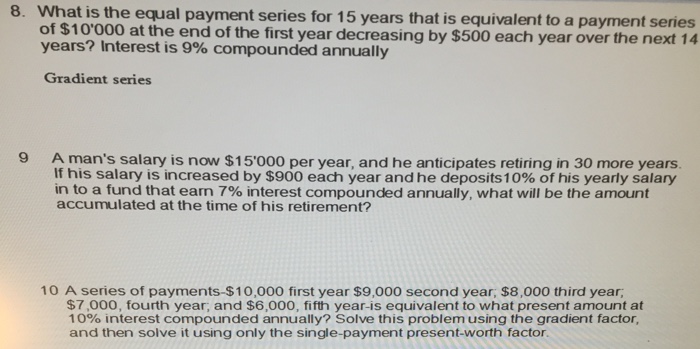 Solved What is the equal payment series for 15 years that is | Chegg.com