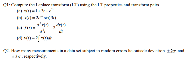 Solved QI: Compute the Laplace transform (LT) using the LT | Chegg.com