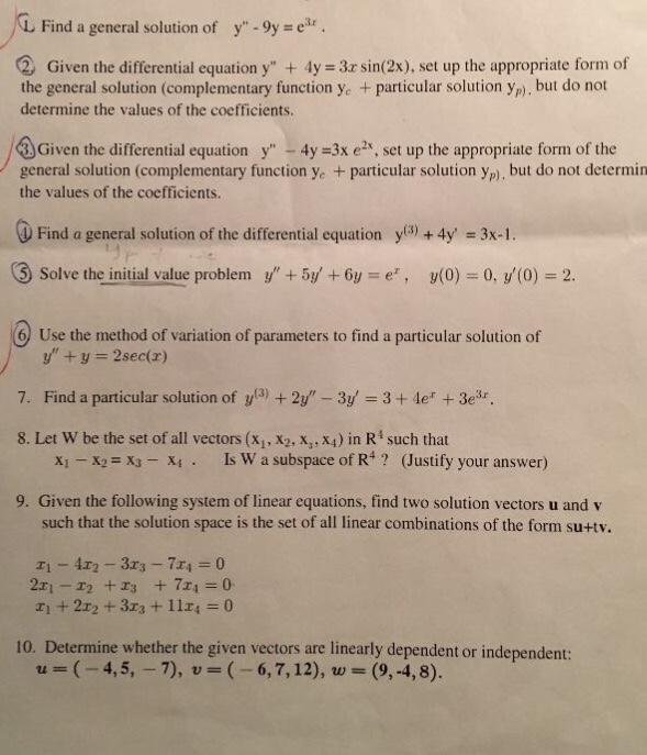 Solved L Find a general solution of y"-9y-e 2 Given the | Chegg.com