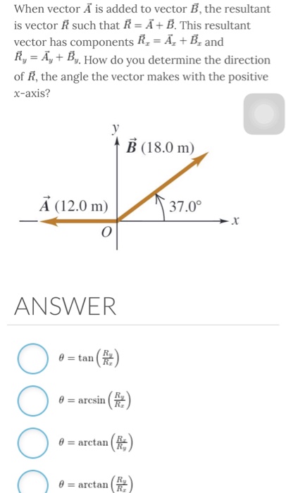 Solved When vector A is added to vector B, the resultant is | Chegg.com