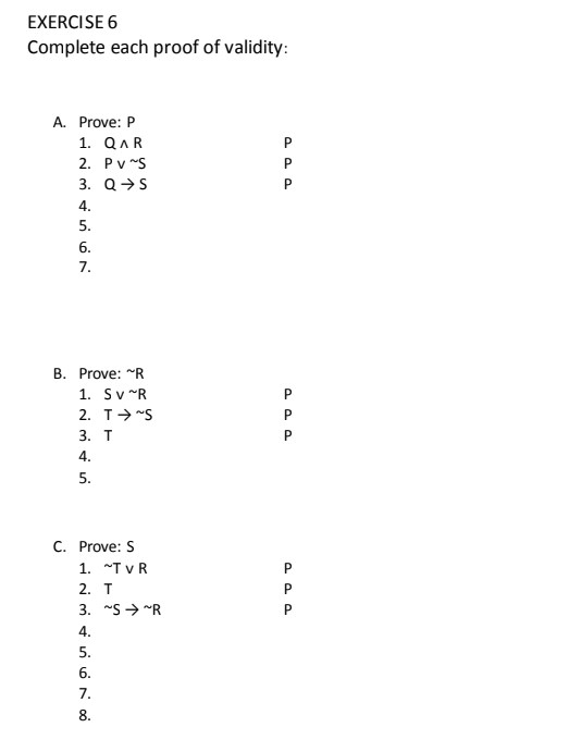 Solved EXERCISE 6 Complete each proof of validity: Р Р P A. | Chegg.com
