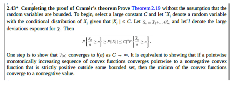 Solved 2.43* Completing the proof of Cramér's theorem Prove | Chegg.com