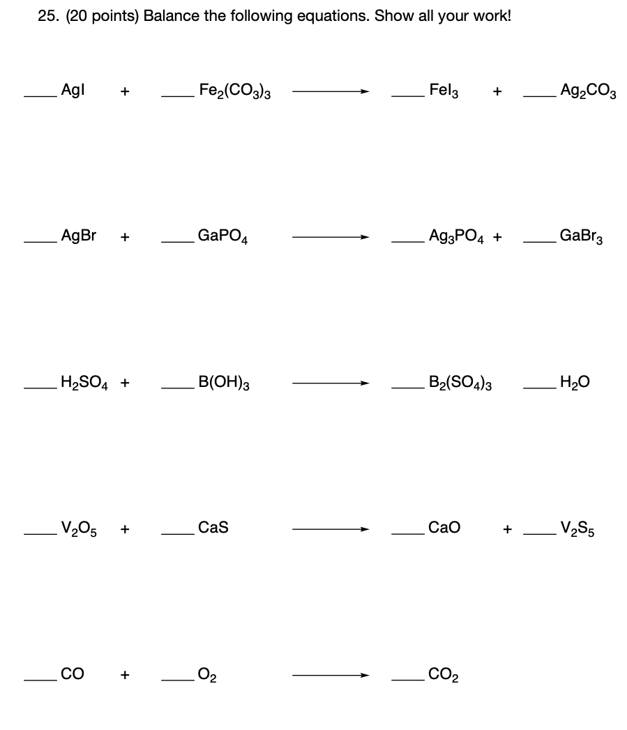 Solved 25. (20 points) Balance the following equations. Show | Chegg.com