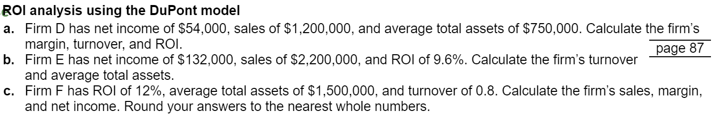 Solved ROI analysis using the DuPont modela. ﻿Firm D has net | Chegg.com