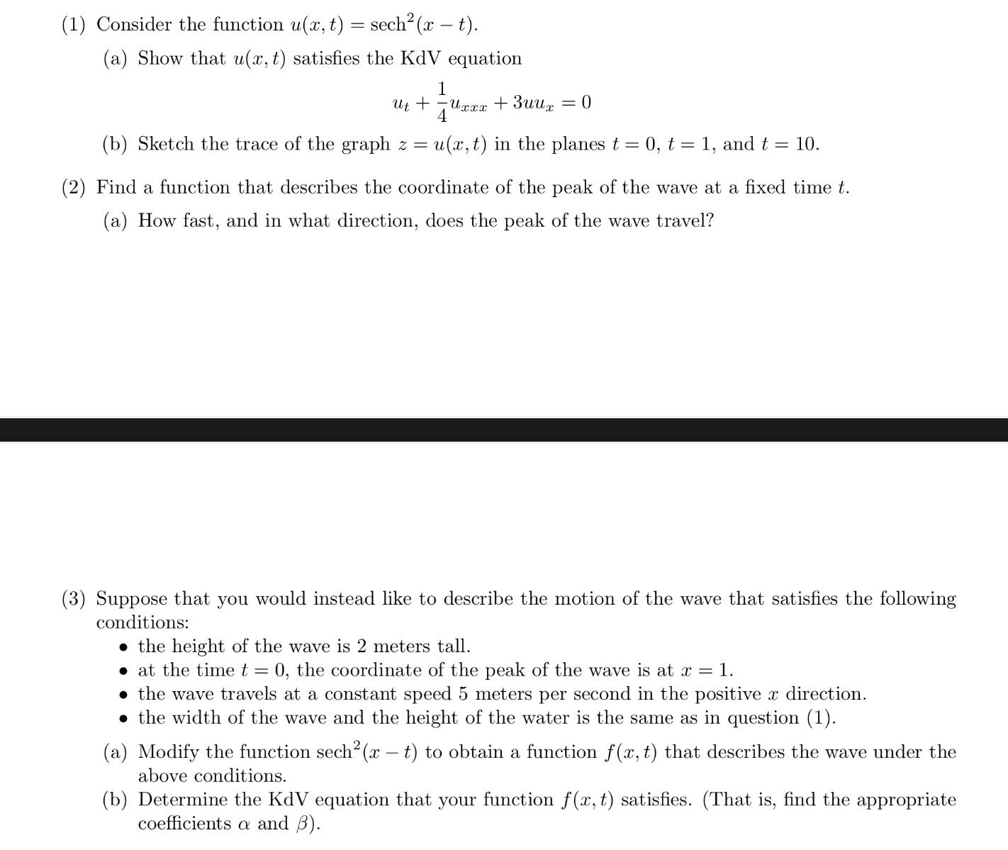 Solved (1) ﻿Consider the function u(x,t)=sech2(x-t).(a) | Chegg.com
