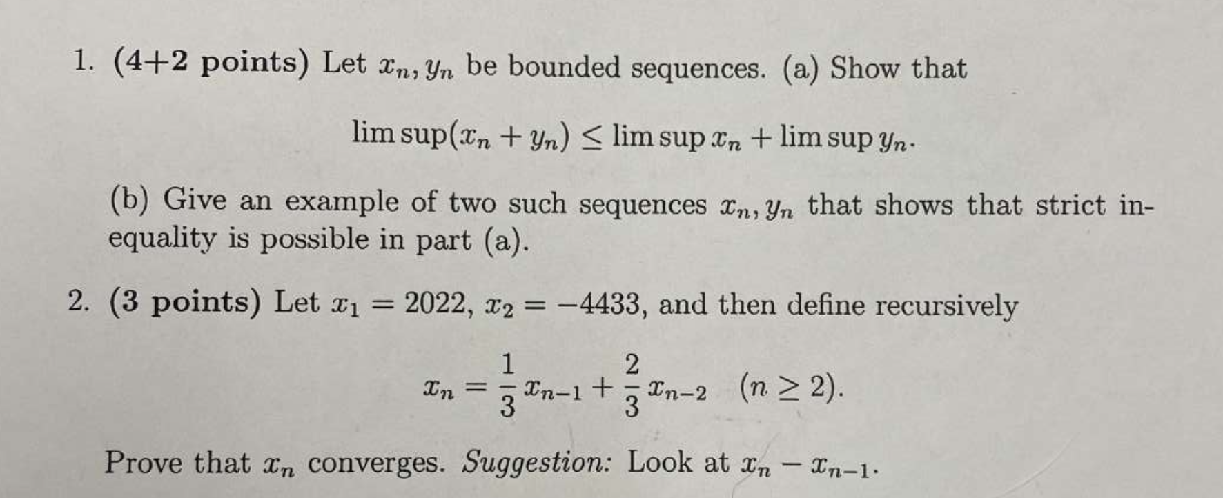 Solved 1. (4+2 points) Let In, Yn be bounded sequences. (a) | Chegg.com