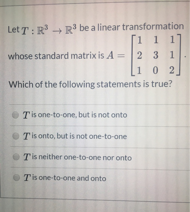 Solved Let T : R3R3 be a linear transformation [1 1 1 whose | Chegg.com