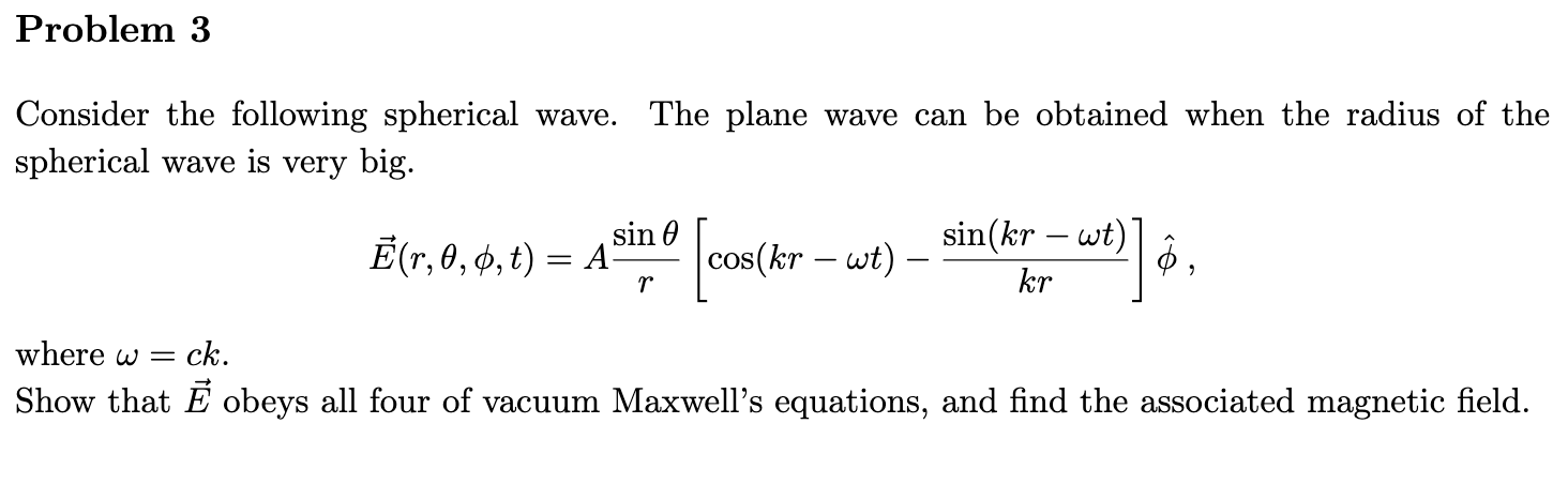 Consider the following spherical wave. The plane wave | Chegg.com