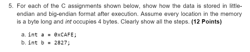 Solved 5. For each of the C assignments shown below, show | Chegg.com