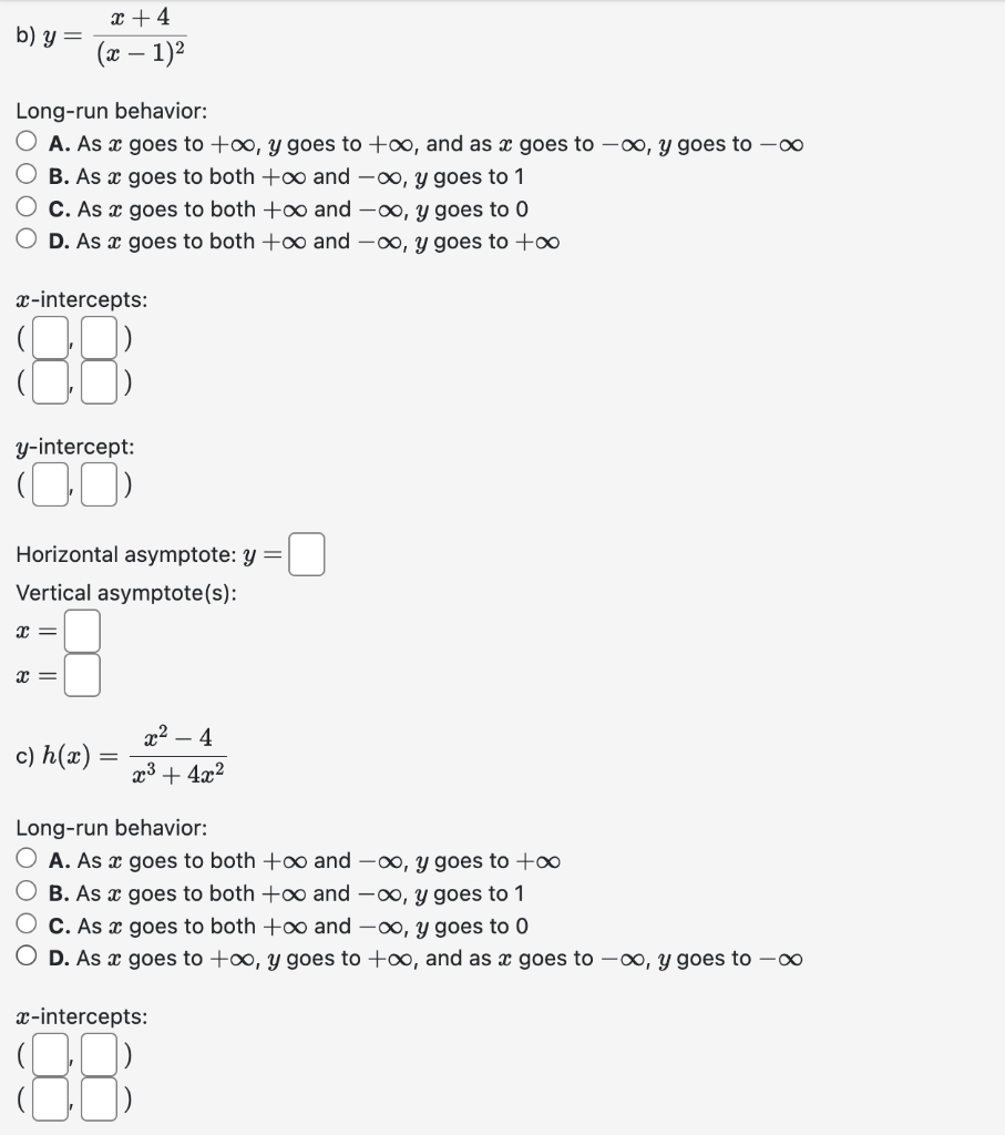 Solved b) y=(x−1)2x+4 Long-run behavior: A. As x goes to | Chegg.com