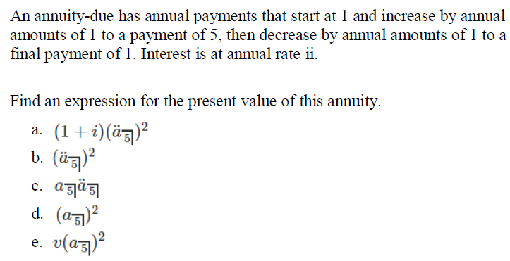 Solved An annuity-due has annual payments that start at 1 | Chegg.com