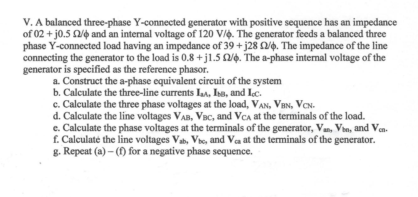 Solved V. A balanced three-phase Y-connected generator with | Chegg.com