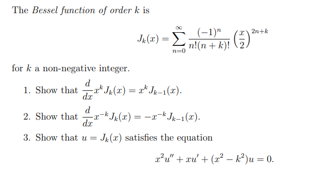 Solved The Bessel function of order k is | Chegg.com