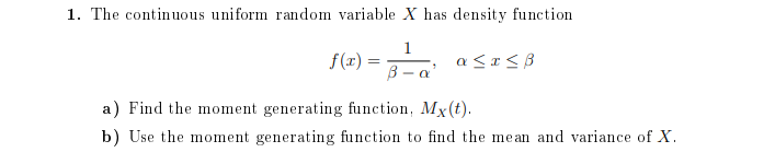 Solved 1. The continuous uniform random variable X has | Chegg.com