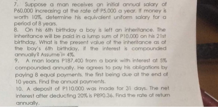 Solved 7. Suppose a man receives an initial annual salary of | Chegg.com Solved 7. Suppose a man receives an initial annual salary of | Chegg.com