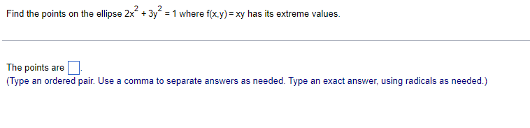 Solved Find the points on the ellipse 2x2+3y2=1 where | Chegg.com