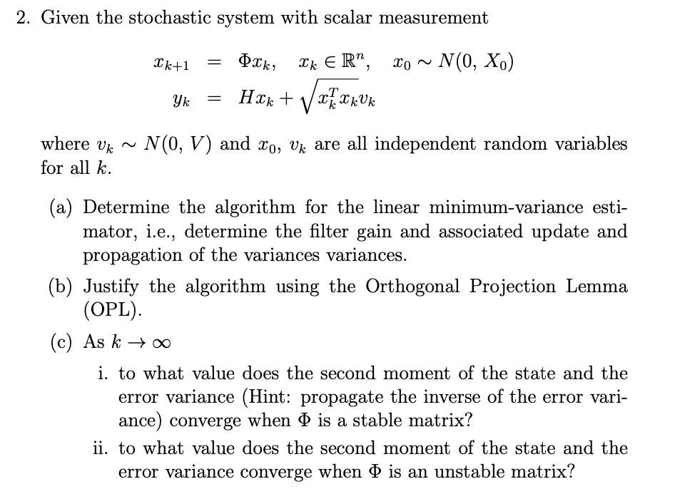 Solved 2. Given the stochastic system with scalar | Chegg.com