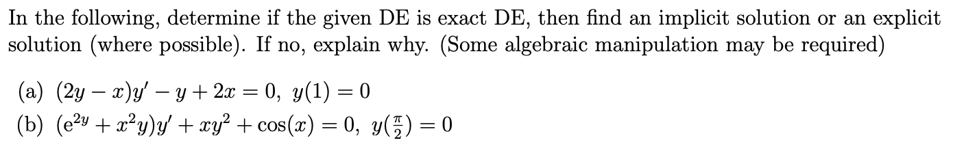 Solved In the following, determine if the given DE is exact | Chegg.com