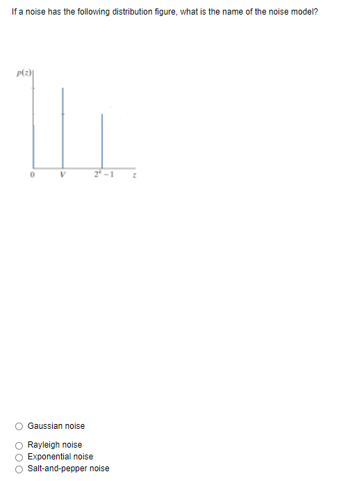 Solved If an image mainly has salt-and-pepper noise with | Chegg.com