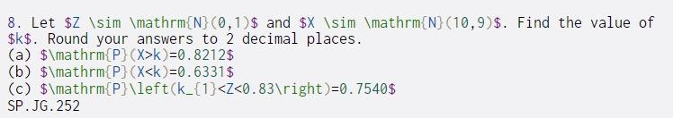 Solved 8. Let $2 \sim \mathrm{N} (0,1)$ and $X \sim | Chegg.com