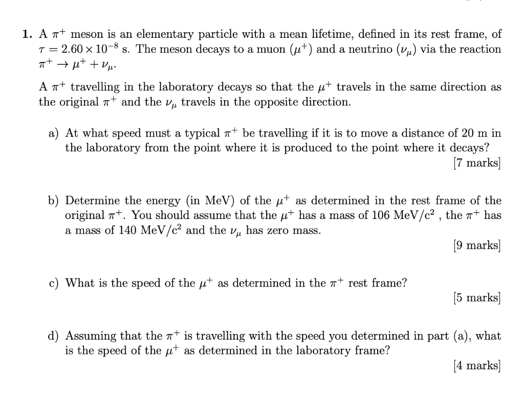 Solved A π+meson is an elementary particle with a mean | Chegg.com