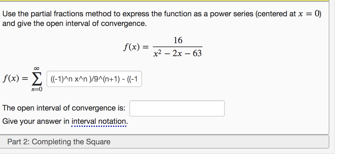 Solved Use the partial fractions method to express the | Chegg.com