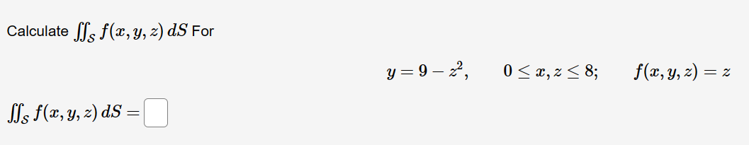 Solved Calculate ∬Sf(x,y,z)dS For | Chegg.com