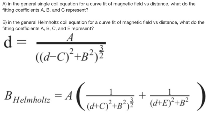 Solved A) In the general single coil equation for a curve | Chegg.com
