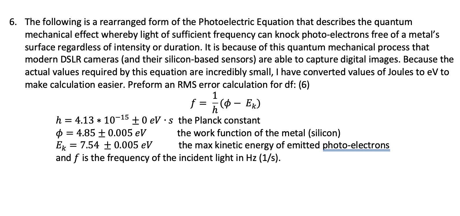 Solved 6. The following is a rearranged form of the | Chegg.com