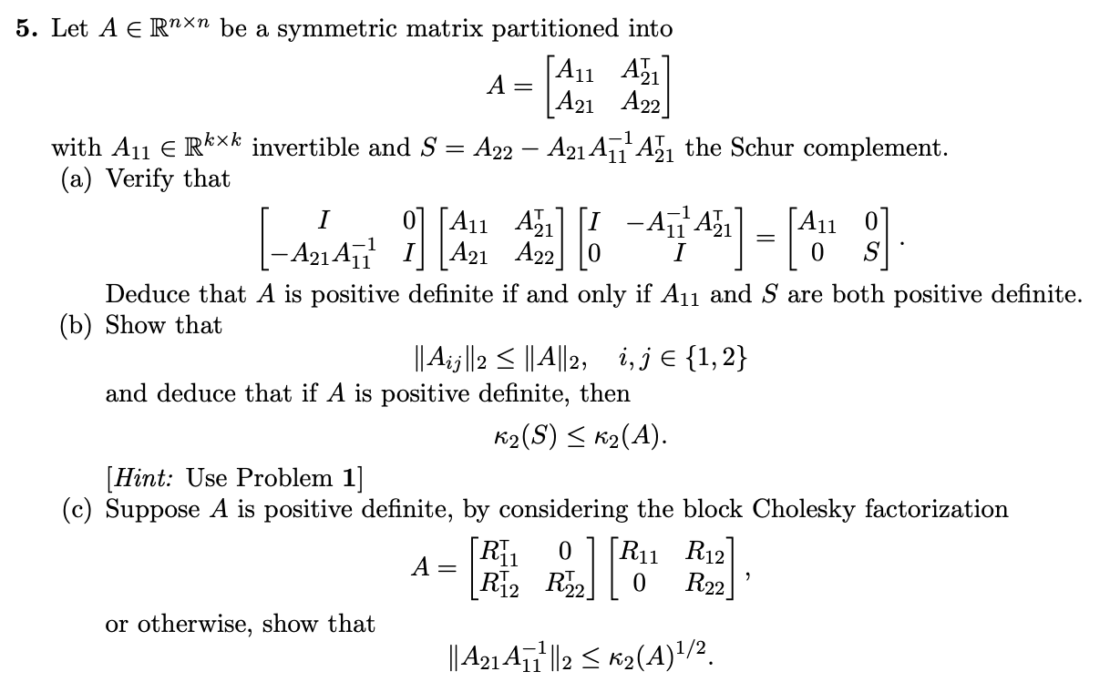 Solved 5 Let A∈rn×n Be A Symmetric Matrix Partitioned Into