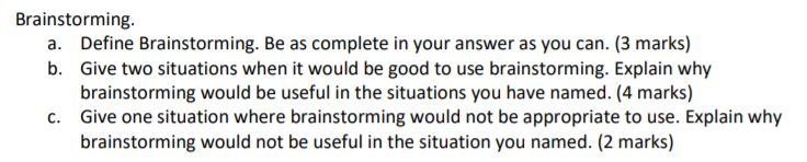 Solved Brainstorming. a. Define Brainstorming. Be as | Chegg.com