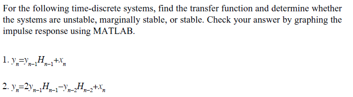For the following time-discrete systems, find the | Chegg.com