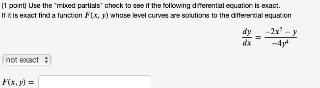 Solved (1 point) Use the "mixed partials" check to see if | Chegg.com