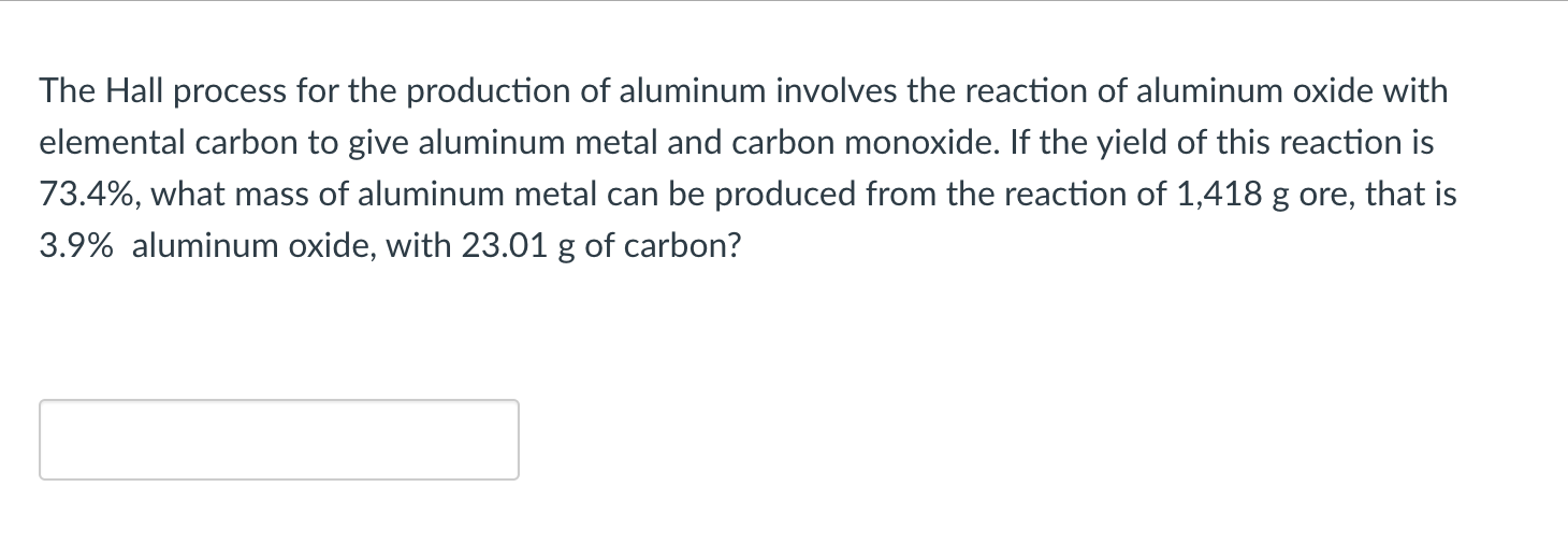The Hall process for the production of aluminum | Chegg.com