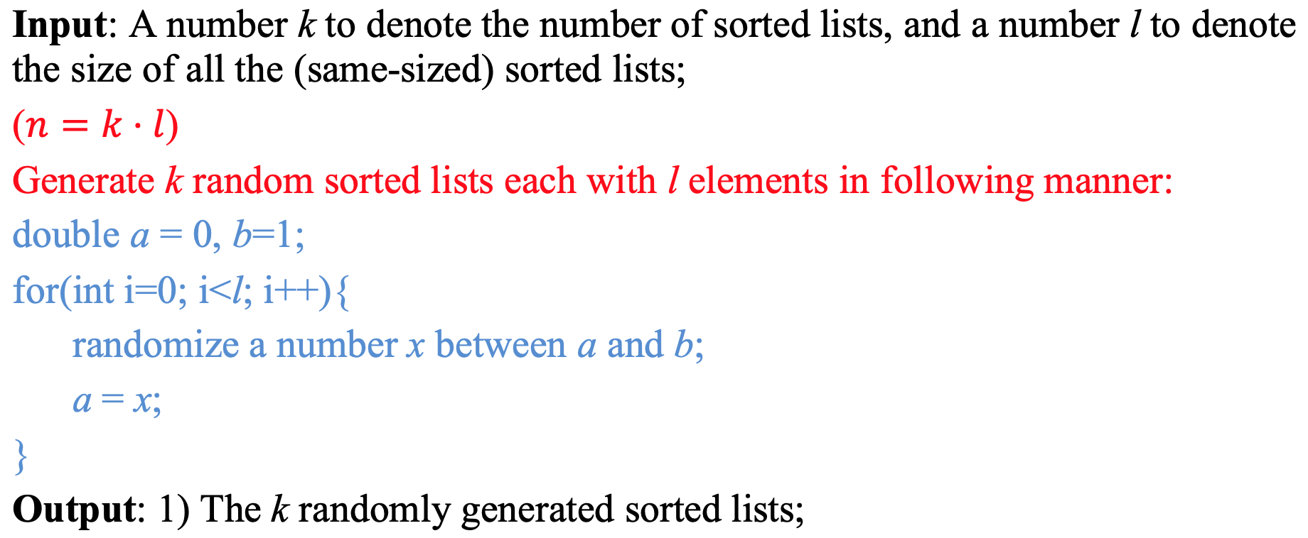 Input: A number k to denote the number of sorted | Chegg.com