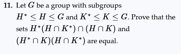 Solved a 11. Let G be a group with subgroups H* | Chegg.com