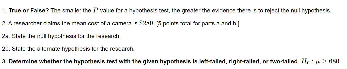 Solved 1. True or False? The smaller the P-value for a | Chegg.com