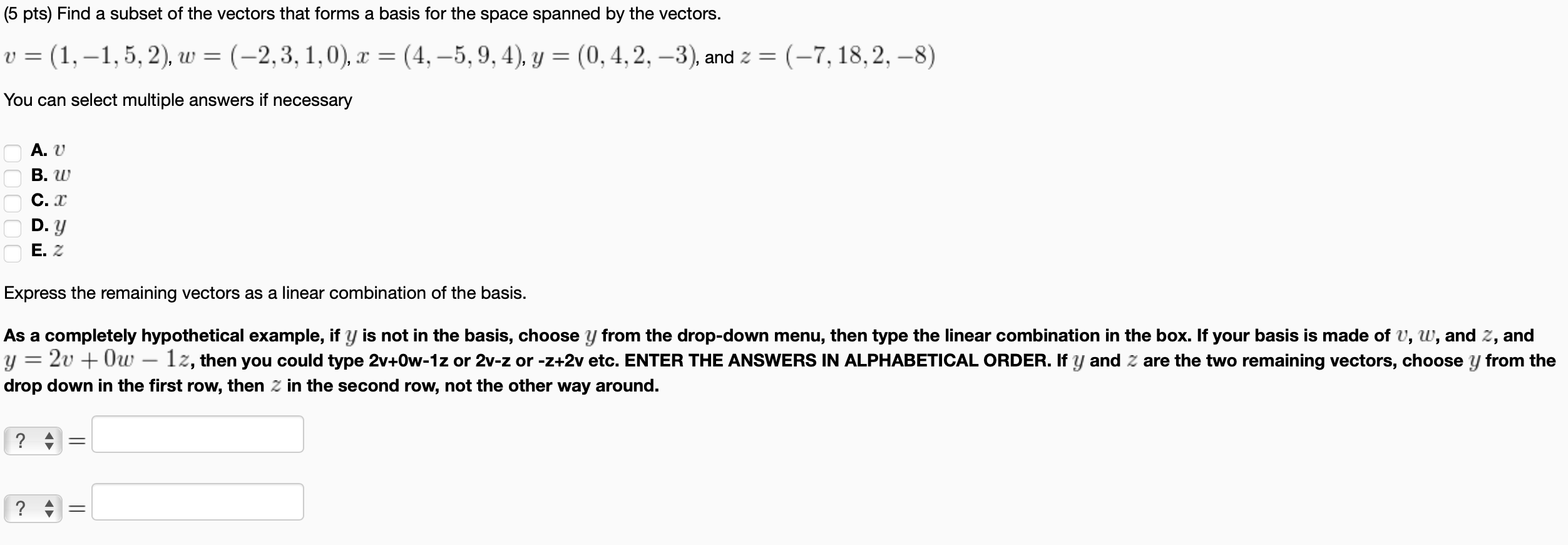 Solved Find a subset of the vectors that forms a basis for | Chegg.com