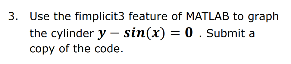 Solved Use the fimplicit3 feature of MATLAB to graph the | Chegg.com