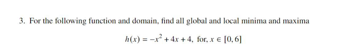 Solved 3. For the following function and domain, find all | Chegg.com