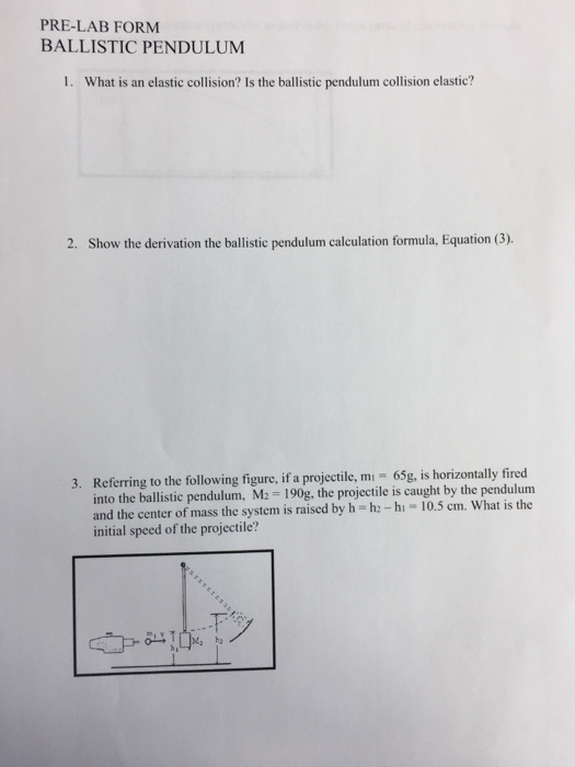 Solved PRE-LAB FORM BALLISTIC PENDULUM 1. What is an elastic | Chegg.com