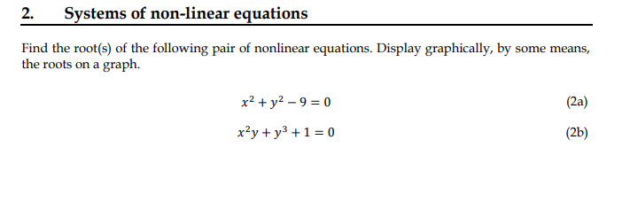 Solved 2. Systems of non-linear equations Find the root(s) | Chegg.com