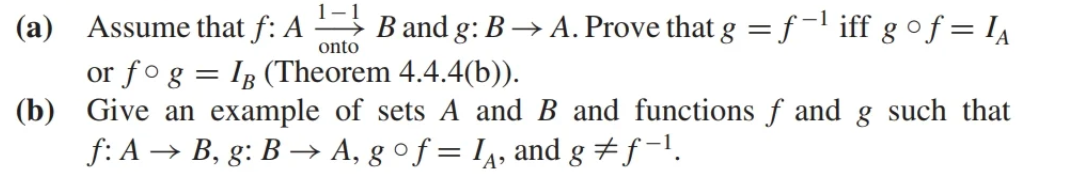 Solved (a) Assume that f:A onto 1−1B and g:B→A. Prove that | Chegg.com
