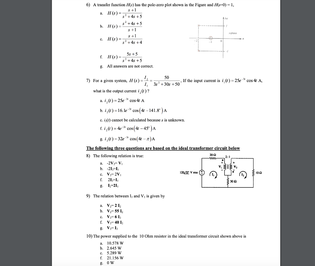 Solved 6 A Transfer Function H Has The Pole Zero Plot 1034