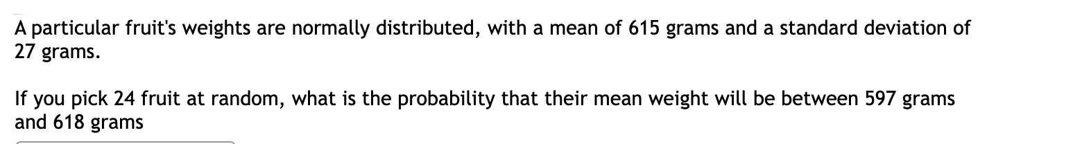 Solved A particular fruit's weights are normally | Chegg.com