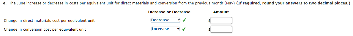 e. The June increase or decrease in costs per | Chegg.com